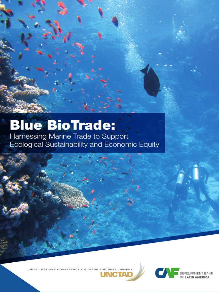 Blue BioTrade. Harnessing Marine Trade To Support Ecological ...