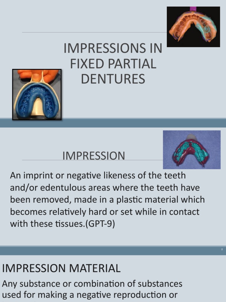 Impressions in Fixed Partial Dentures | PDF | Chemistry | Physical Sciences
