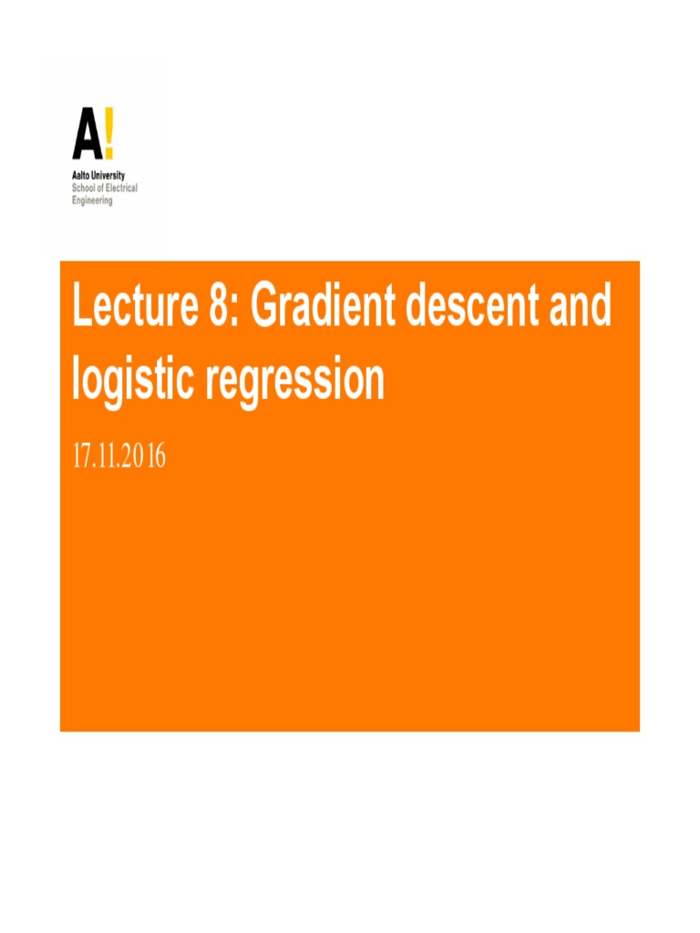 Lecture 8: Gradient Descent and Logistic Regression | PDF ...