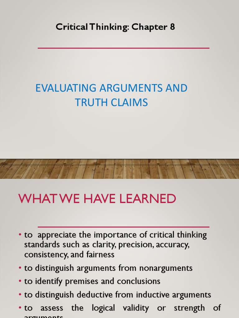 Evaluating Arguments and Truth Claims: Critical Thinking: Chapter 8 | PDF | Argument | Deductive ...