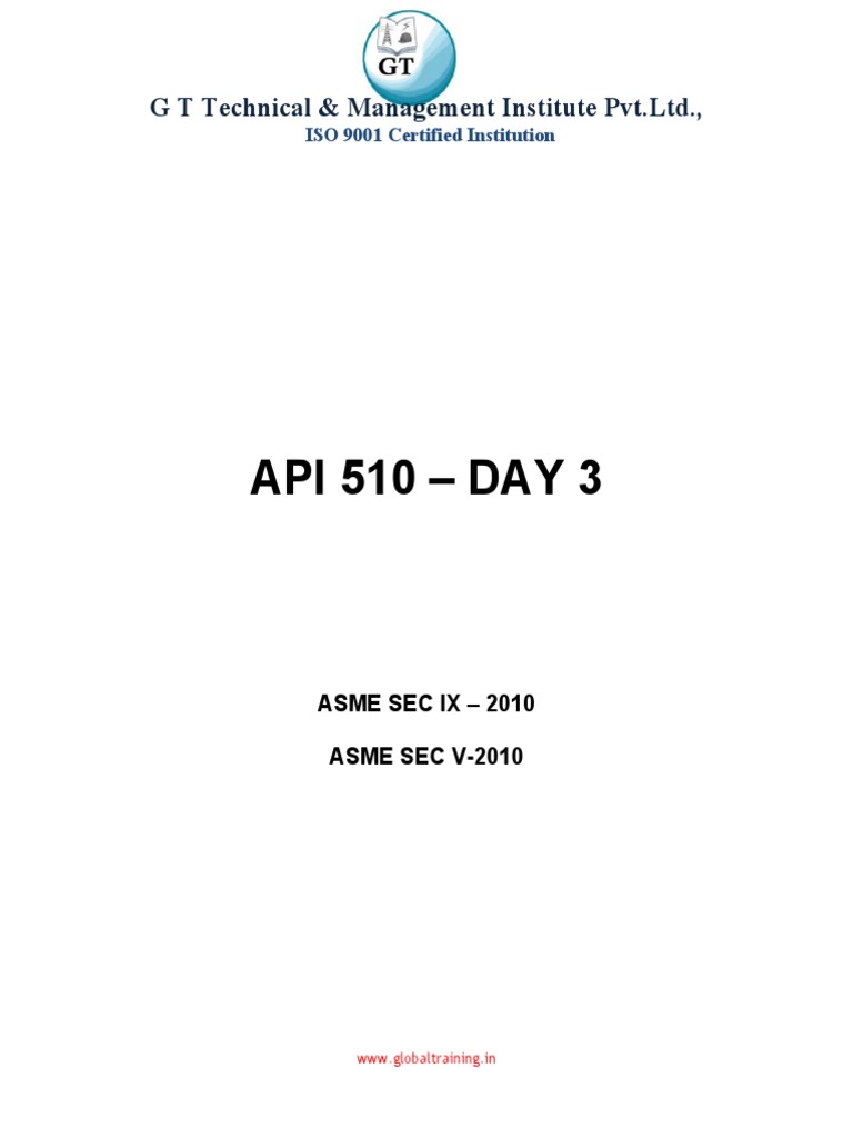 API 510 - DAY 3: G T Technical & Management Institute PVT - LTD. | PDF ...
