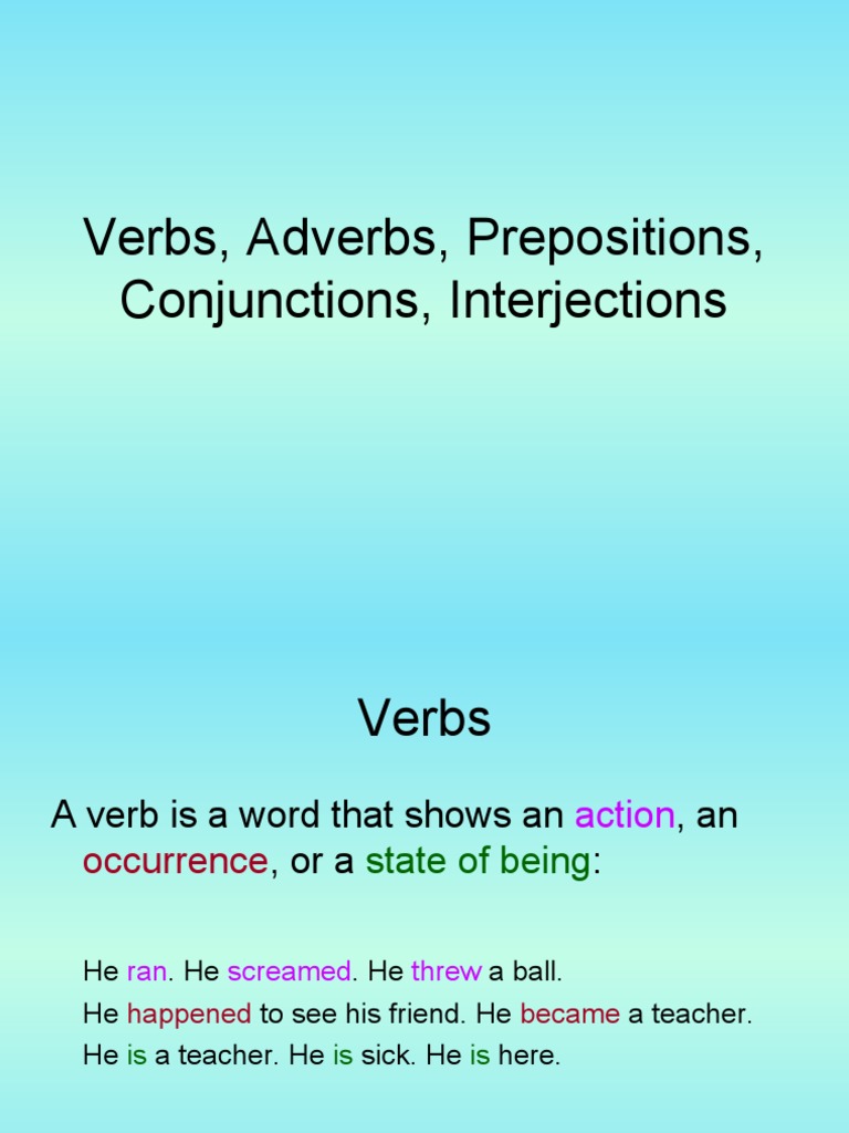 Verbs, Adverbs, Prepositions, Conjunctions, Interjections | PDF ...