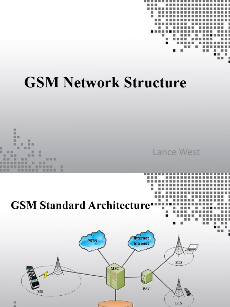 GSM Network Structure: Lance West | PDF | Computer Networking | Radio Resource Management
