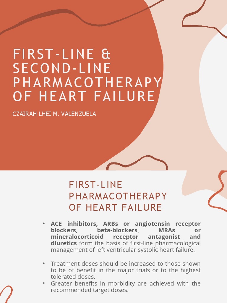 First-Line & Second-Line Pharmacotherapy of Heart Failure: Czairah Lhei ...