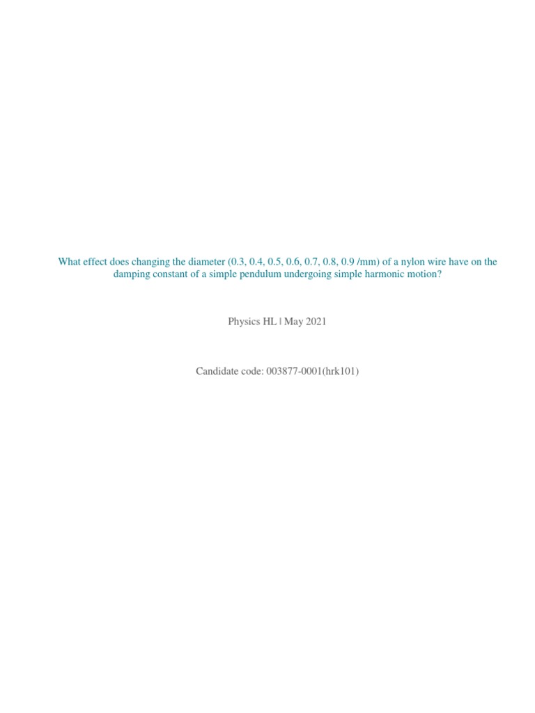 IB Physics IA HL (MAY 2021) | PDF | Pendulum | Damping