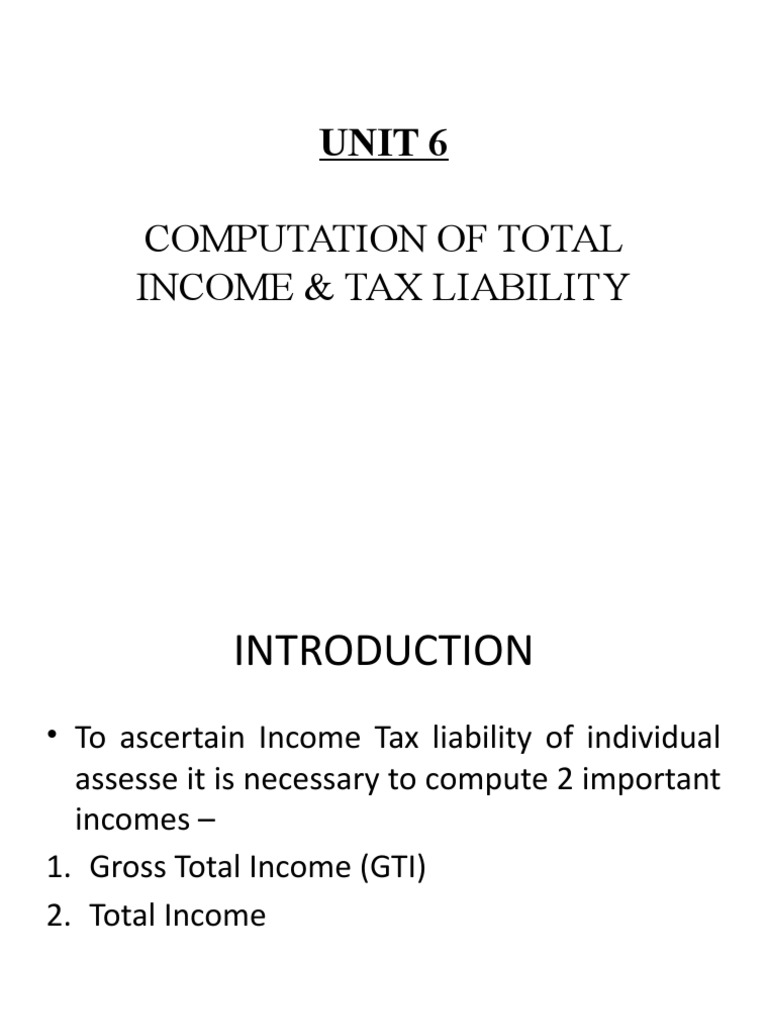 Unit 6-Computation of Total Income and Tax Liability | Download Free ...