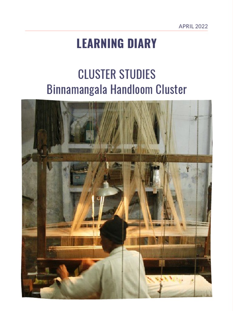 Cluster Studies Binnamangala Handloom Cluster: Learning Diary | PDF | Weaving | Loom