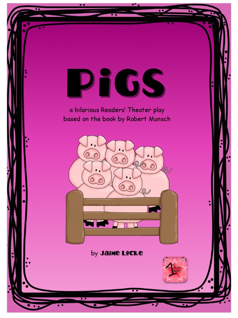 Pigs Pigs: A Hilarious Readers' Theater Play Based On The Book by ...