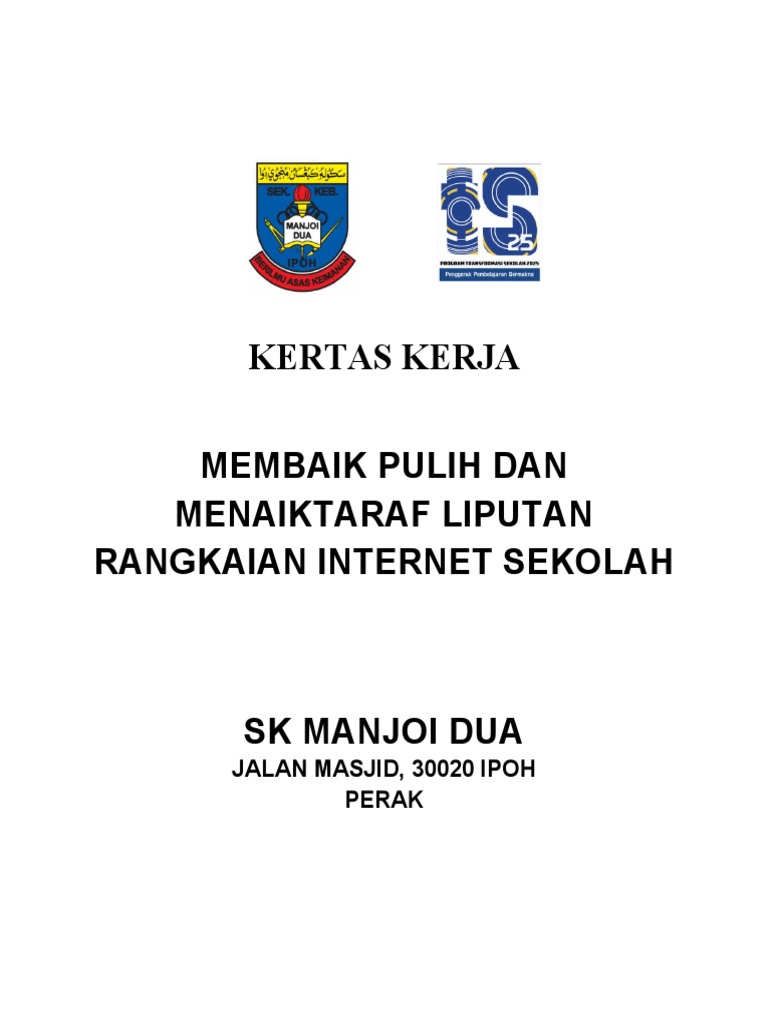 Kertas Kerja Menaiktaraf Rangkaian Internet Sekolah 2022 | PDF