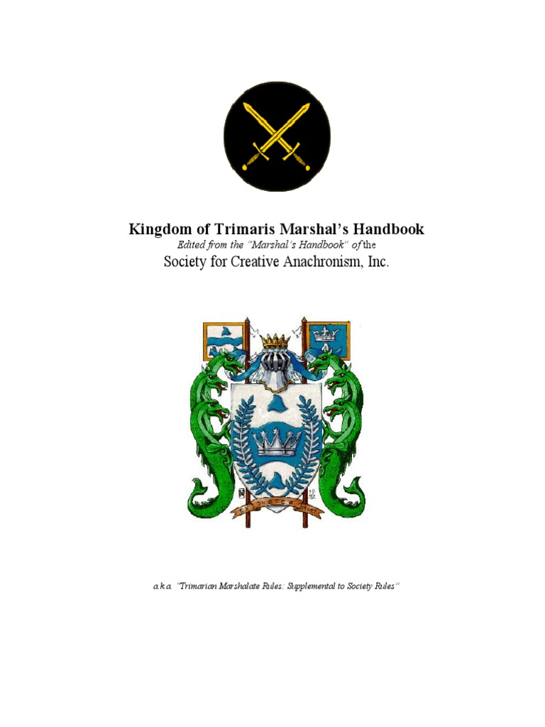 Kingdom of Trimaris Marshal's Handbook: Society For Creative ...