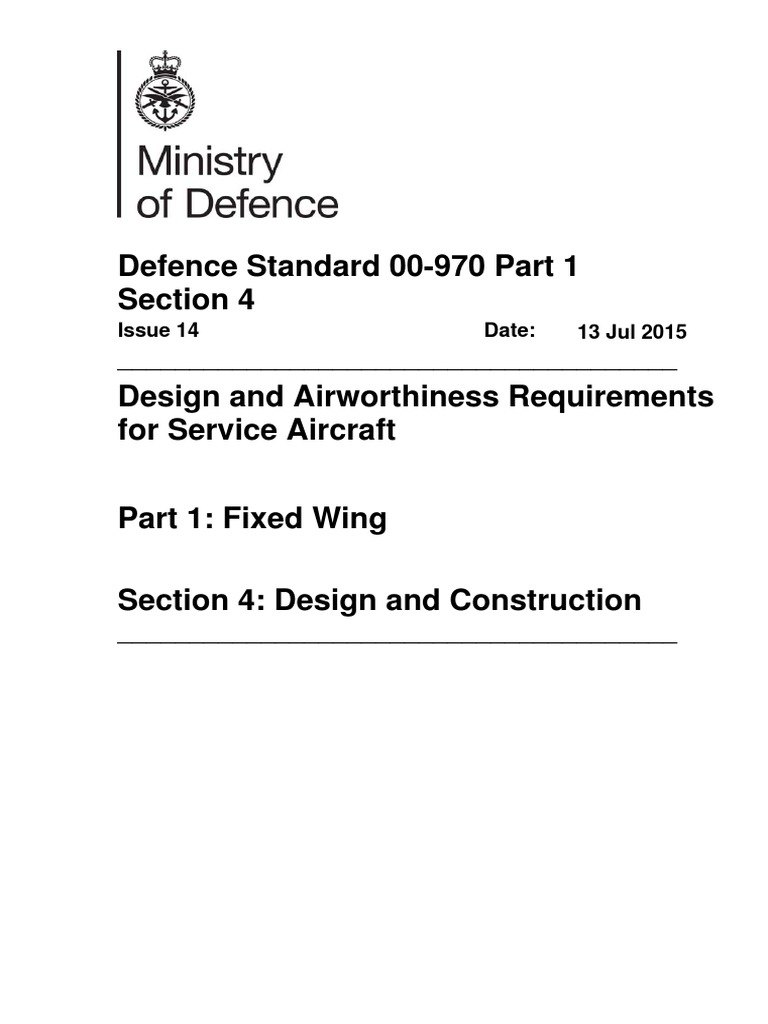 Defence Standard 00-970 Part 1 Section 4: Issue 14 Date: 13 Jul 2015 ...