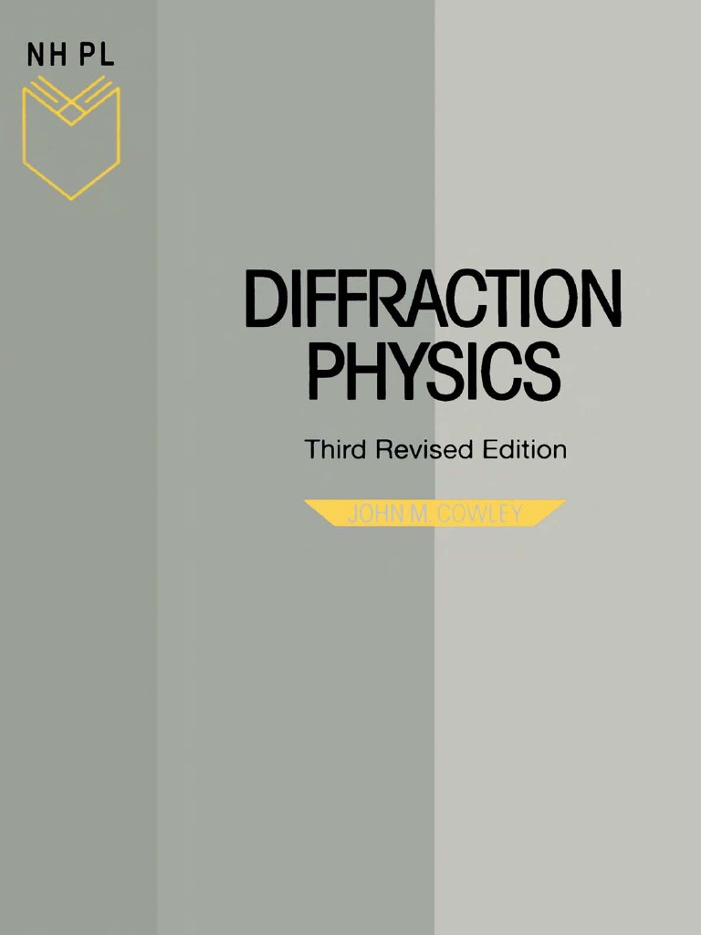 Diffraction Physics | PDF | X Ray Crystallography | Diffraction