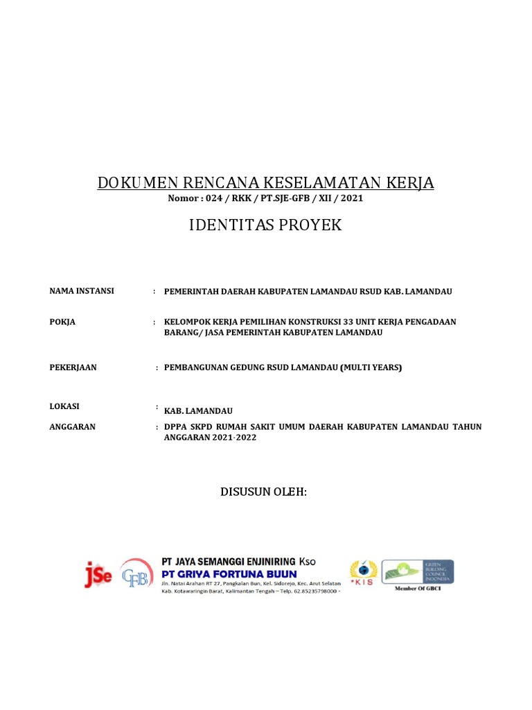 Dokumen Rencana Keselamatan Kerja Identitas Proyek: Nomor: 024 / RKK / PT - SJE-GFB / XII / 2021 ...