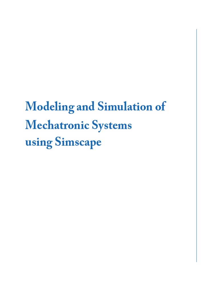Modeling and Simulation of Mechatronic Systems Using Simscape | PDF | System | Mathematical Model