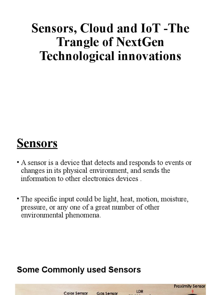 Sensors, Cloud and Iot - The Trangle of Nextgen Technological ...