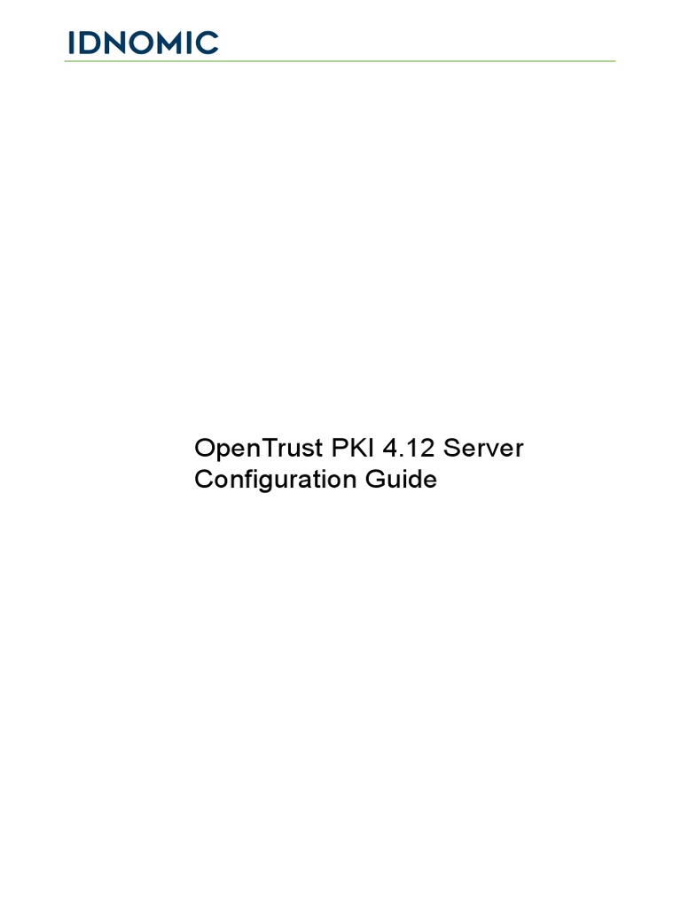 PKI Server Configuration Guide-4.12 | PDF | Public Key Certificate ...