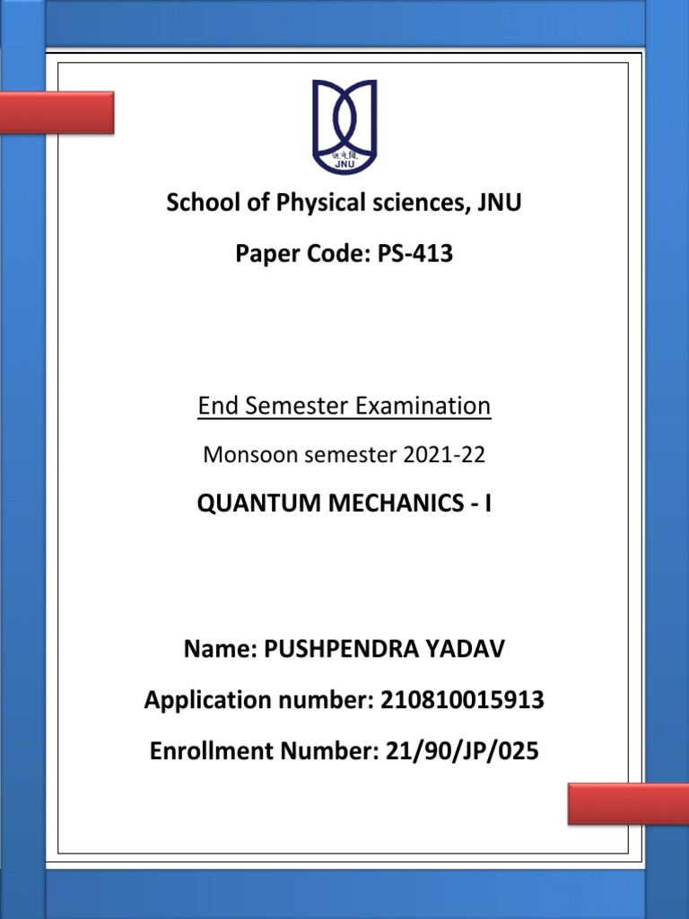 School of Physical Sciences, JNU Paper Code: PS-413: End Semester Examination | PDF