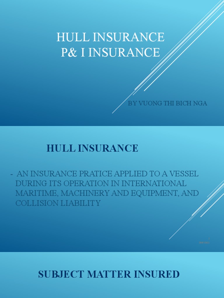 Hull Insurance P& I Insurance: by Vuong Thi Bich Nga | PDF | Financial ...
