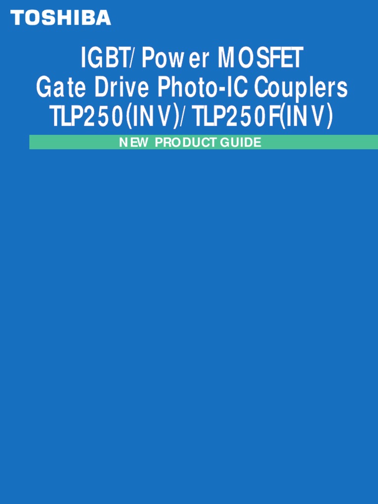Igbt/Power Mosfet Gate Drive Photo-IC Couplers TLP250 (INV) /TLP250F (INV) | PDF | Mosfet ...