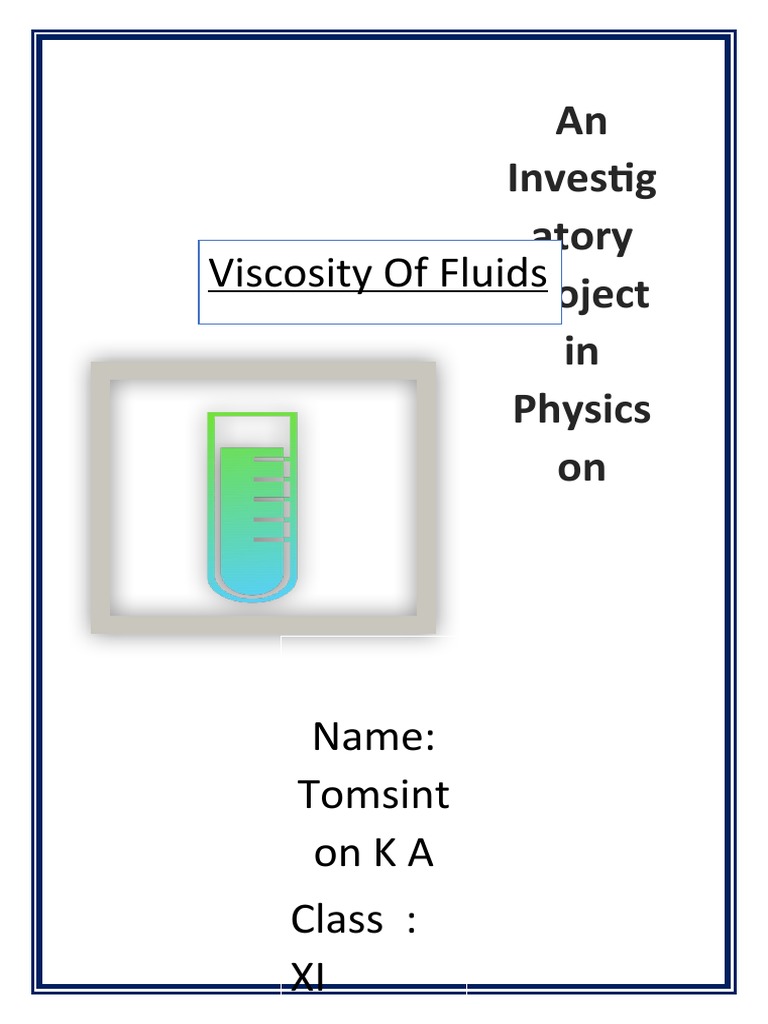 Viscosity of Fluids: An Investig Atory Project in Physics On | PDF