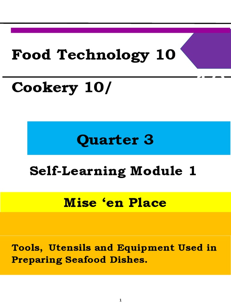 Food Technology 10 Cookery 10/: Self-Learning Module 1 Mise en Place ...