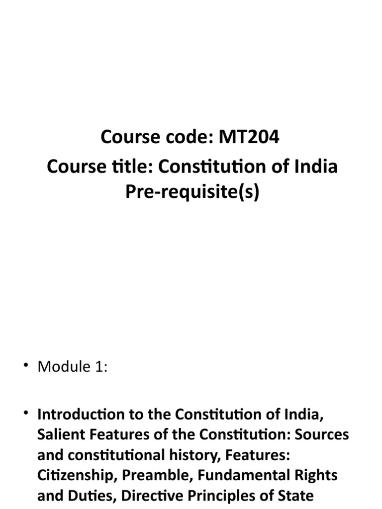 Course Code: MT204 Course Title: Constitution of India Pre-Requisite(s) | PDF | Legal Documents ...