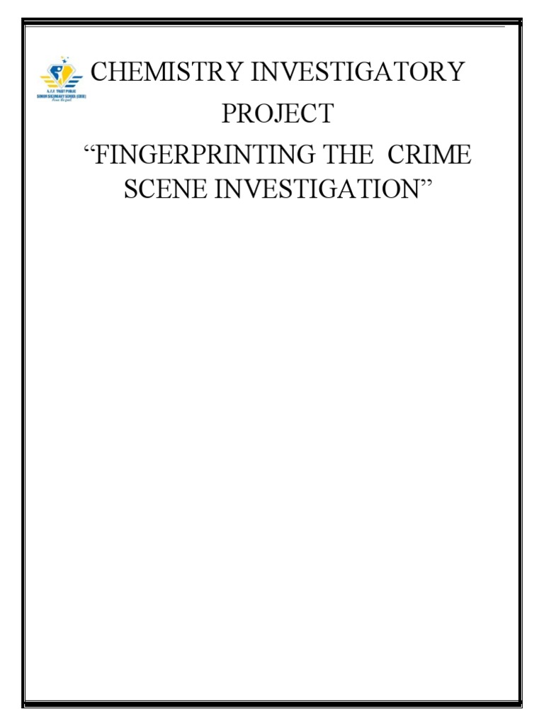 Chemistry Investigatory Project "Fingerprinting The Crime Scene ...