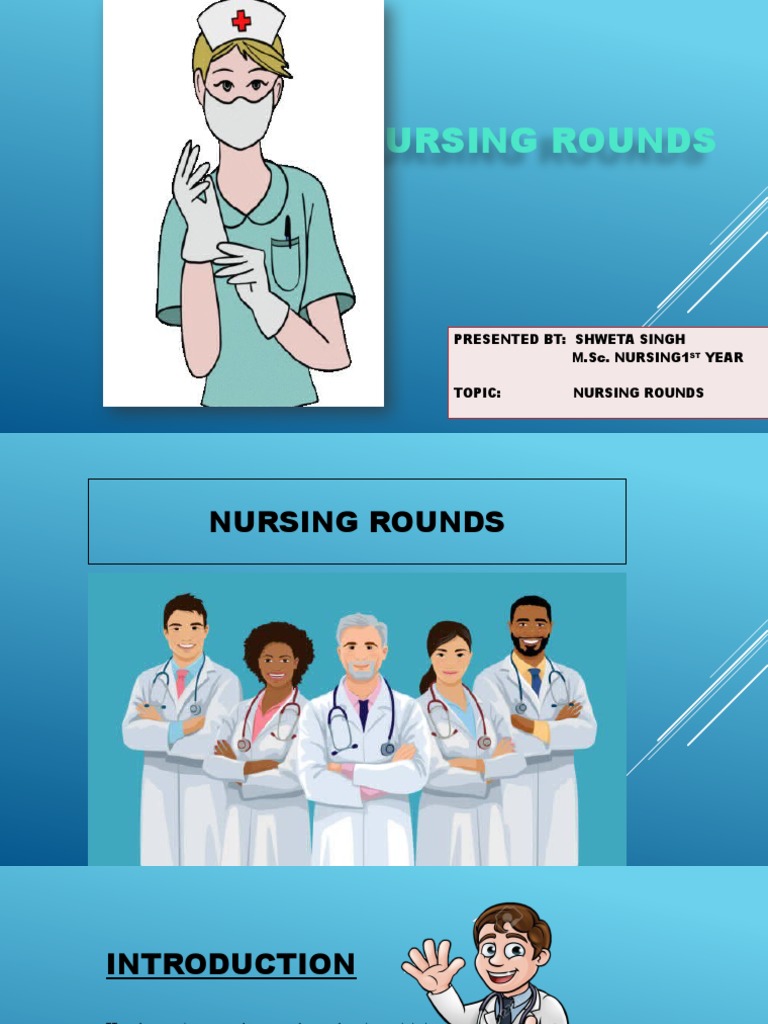 Nursing Rounds Microteaching | PDF | Nursing | Patient