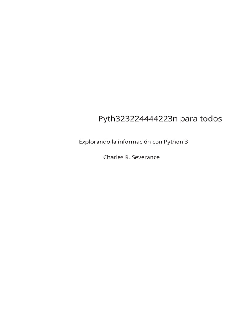 Python para Todos Ar Charles R2. Severance | PDF | Almacenamiento de ...