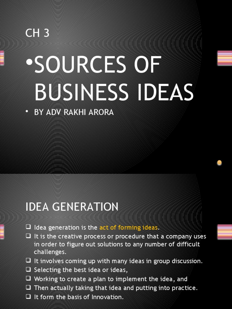 Sources of Business Ideas: - by Adv Rakhi Arora | PDF | Budget | Economics