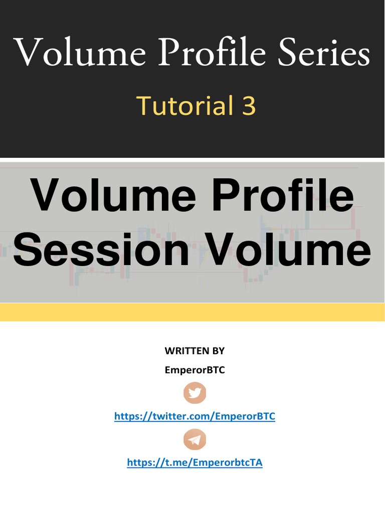 Emperor BTC-Volume Profile Seasson Volume | PDF | Day Trading | Market ...