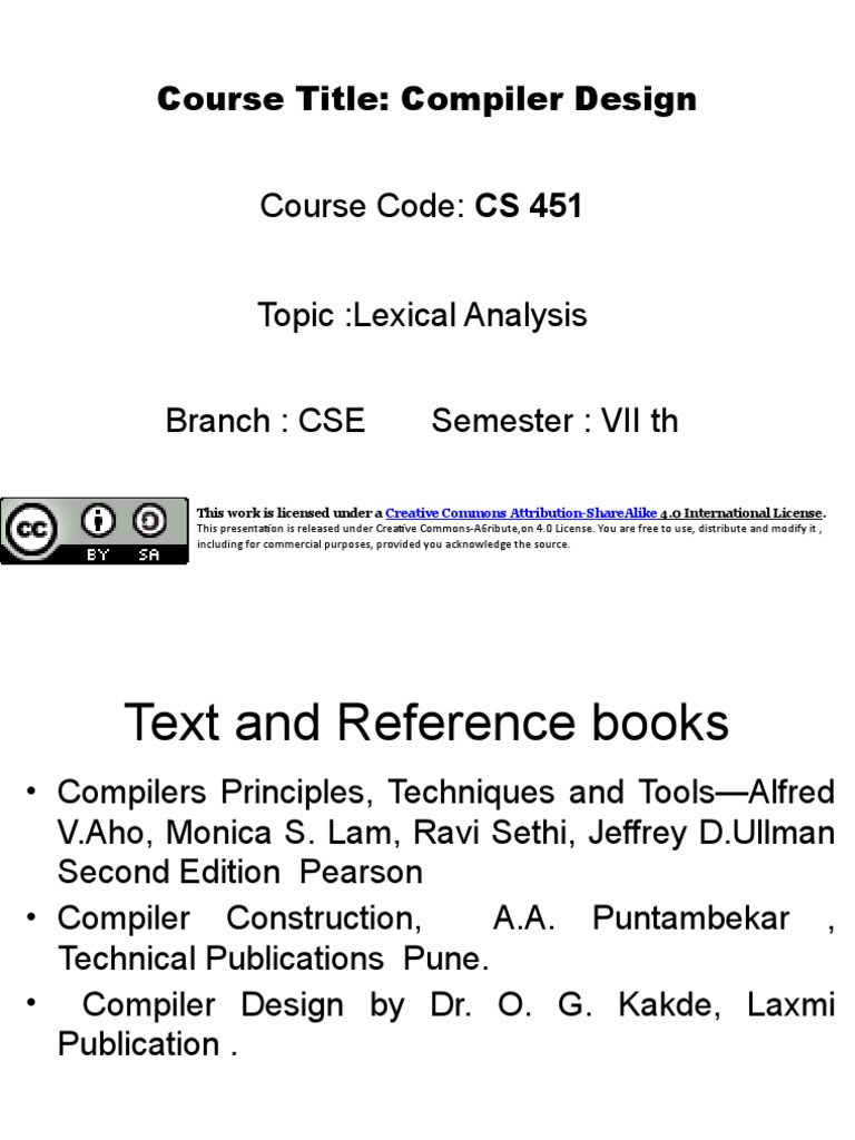 Course Title: Compiler Design Course Code: CS 451 Topic:Lexical Analysis Branch: CSE Semester ...
