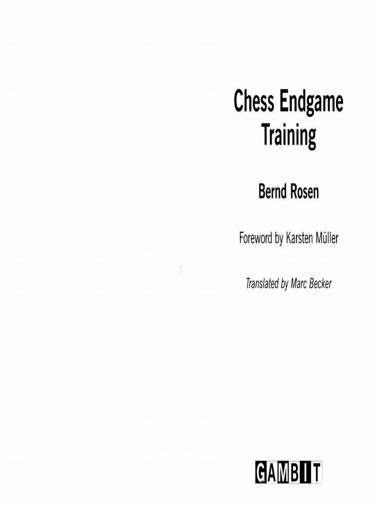 Chess Endgame Training - Bernd Rosen (2001) | PDF