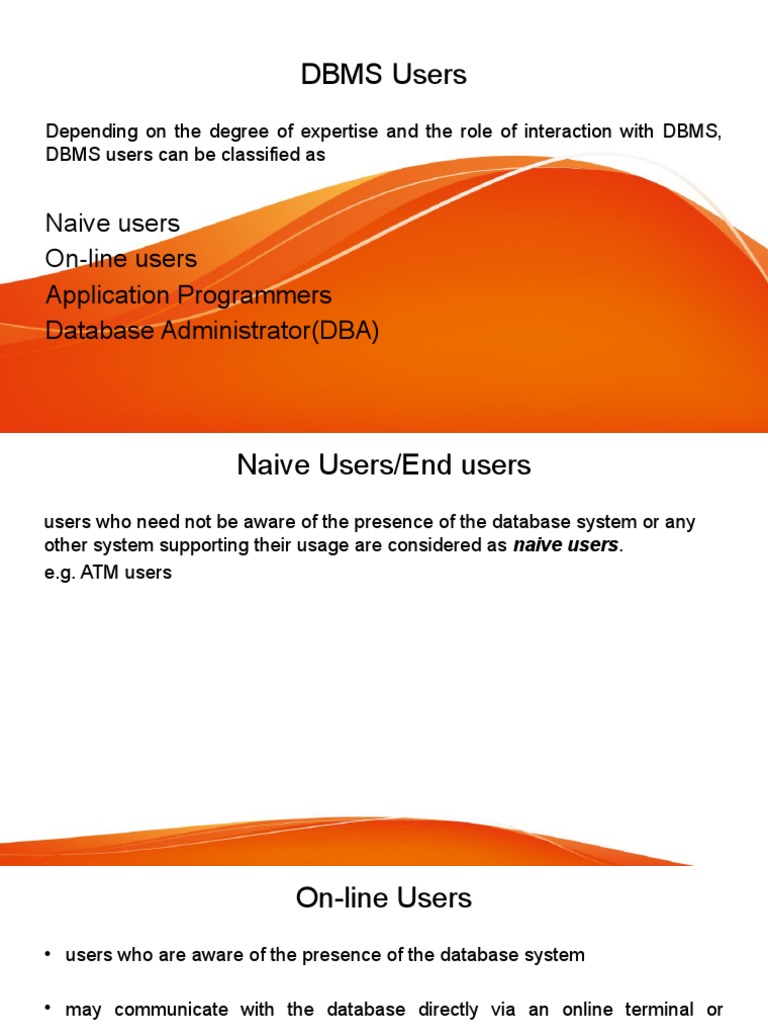 DBMS Users: Naive Users On-Line Users Application Programmers Database Administrator (DBA) | PDF