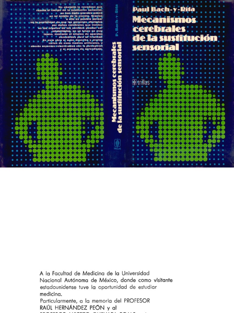BACH-Y-RITA, PAUL (1979). Mecanismos Cerebrales de La Sustitución ...