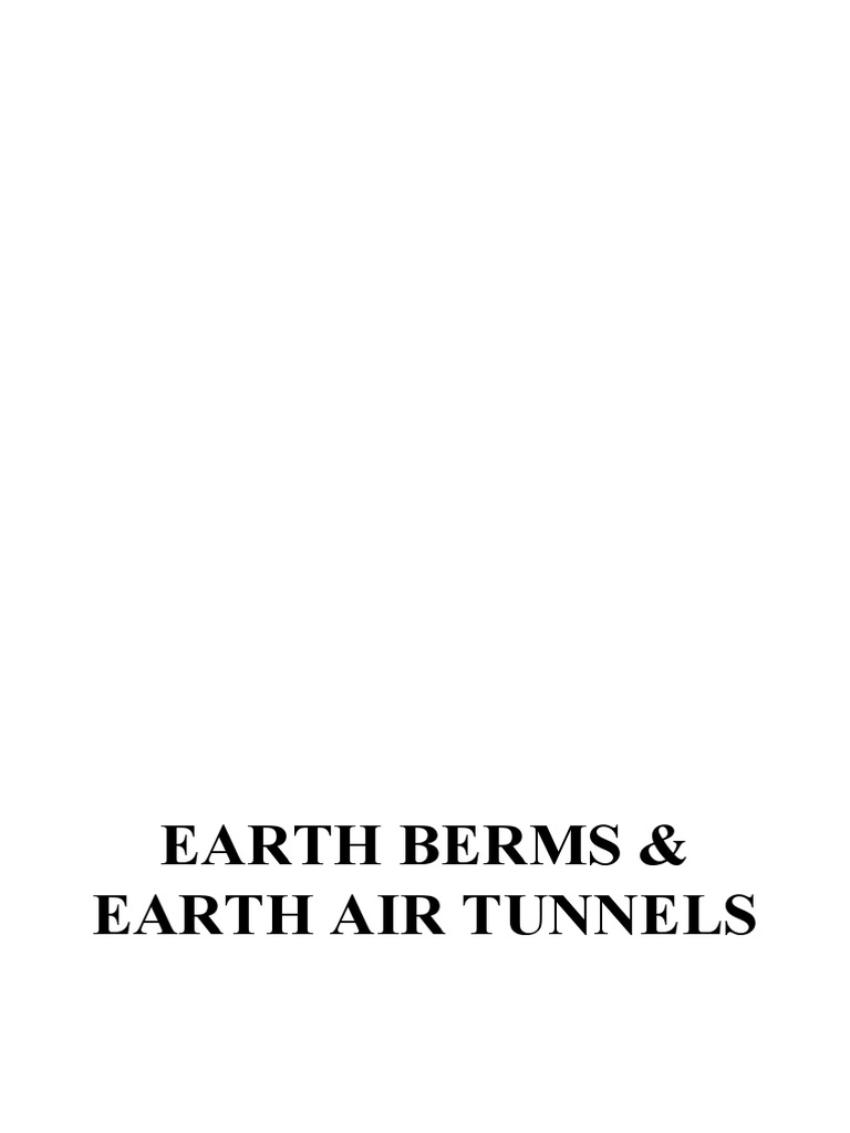 Earth Berming and Air Tunnels | Download Free PDF | Building | Civil ...