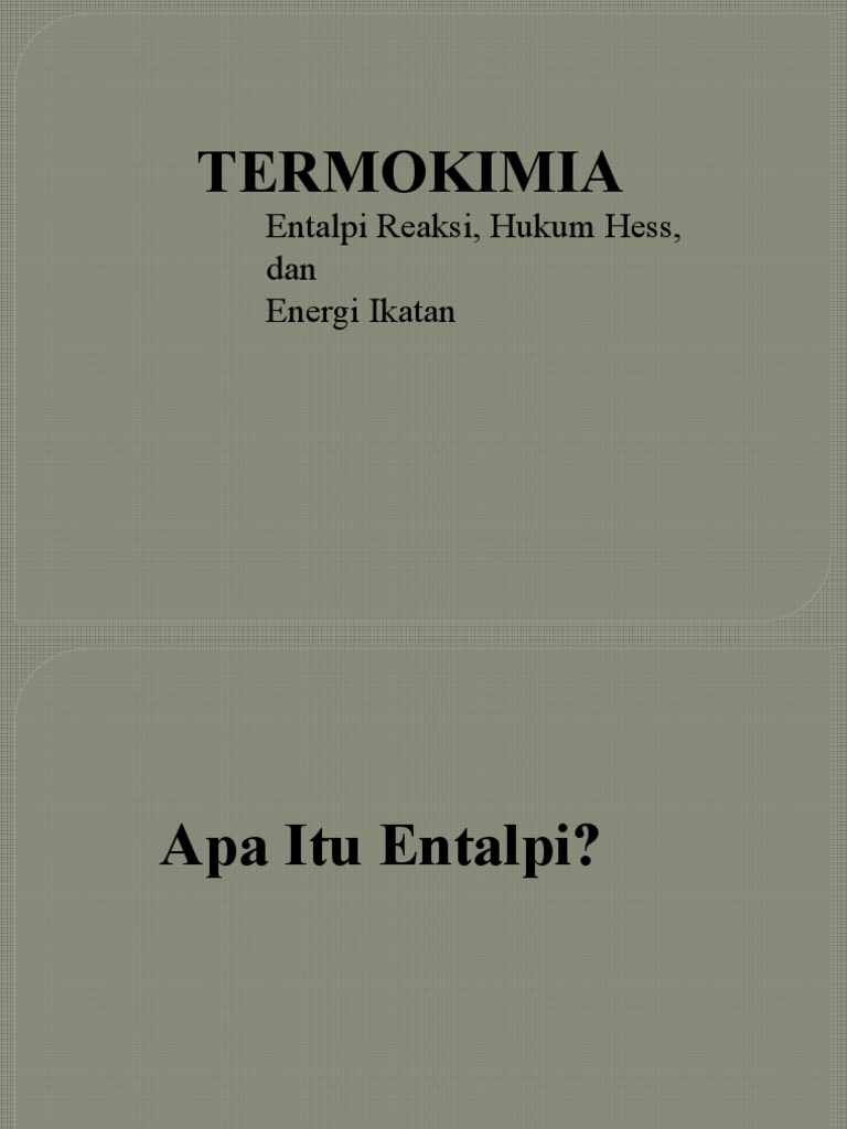 Pengertian dan Jenis Entalpi Termokimia | PDF