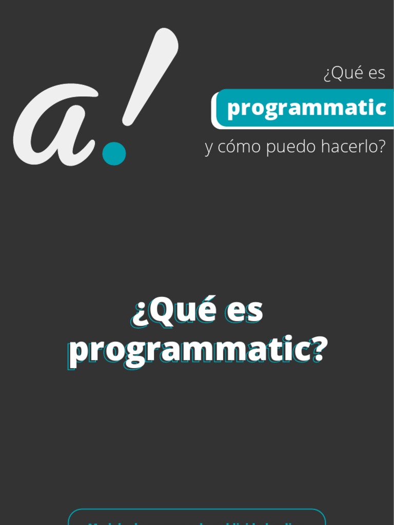 ¿Qué Es Programmatic y Cómo Funciona? | PDF | Publicidad online ...