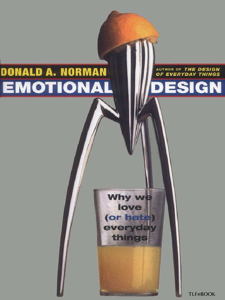 Emotional Design Donald Norman | PDF | Emotions | Affect (Psychology)