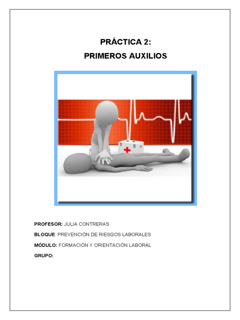Practica de Primeros Auxilio | PDF | Reanimación cardiopulmonar | Primeros auxilios