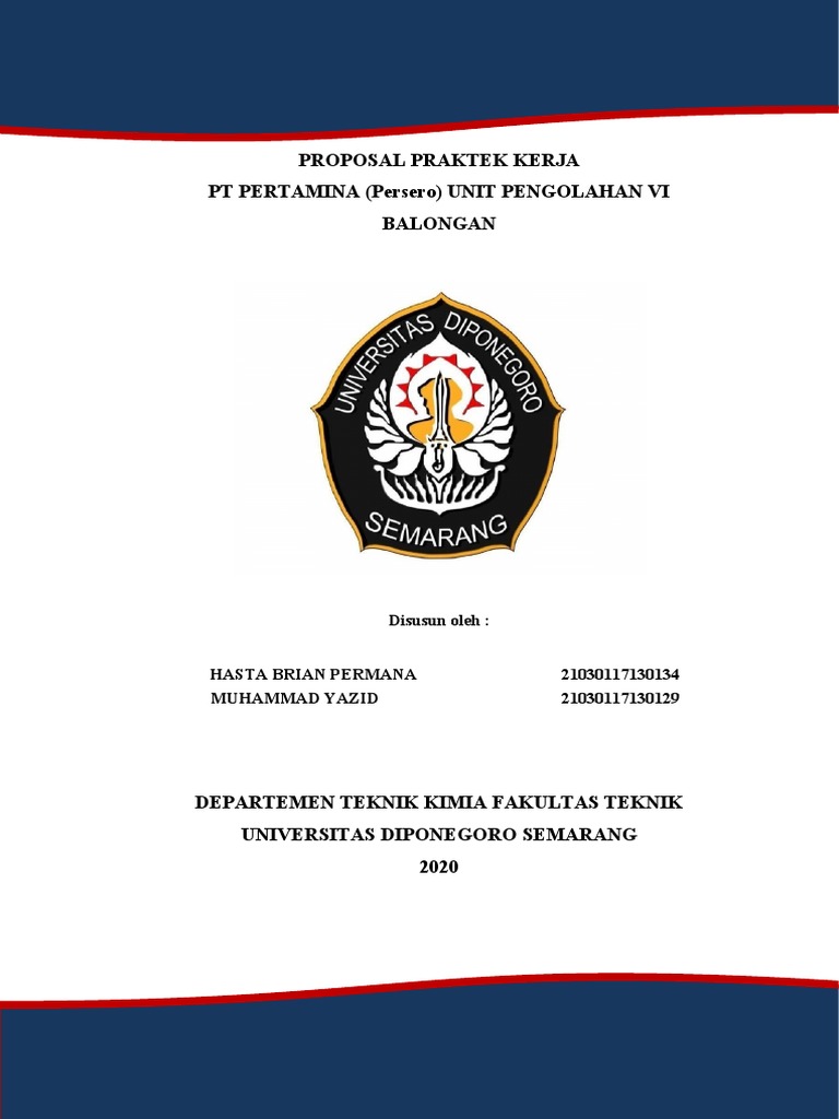 Proposal Praktek Kerja Mahasiswa Teknik Kimia pada PT Pertamina Unit Pengolahan VI Balongan ...