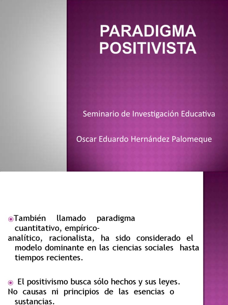 Paradigma Positivista Exposicion | PDF | Positivismo | Conocimiento