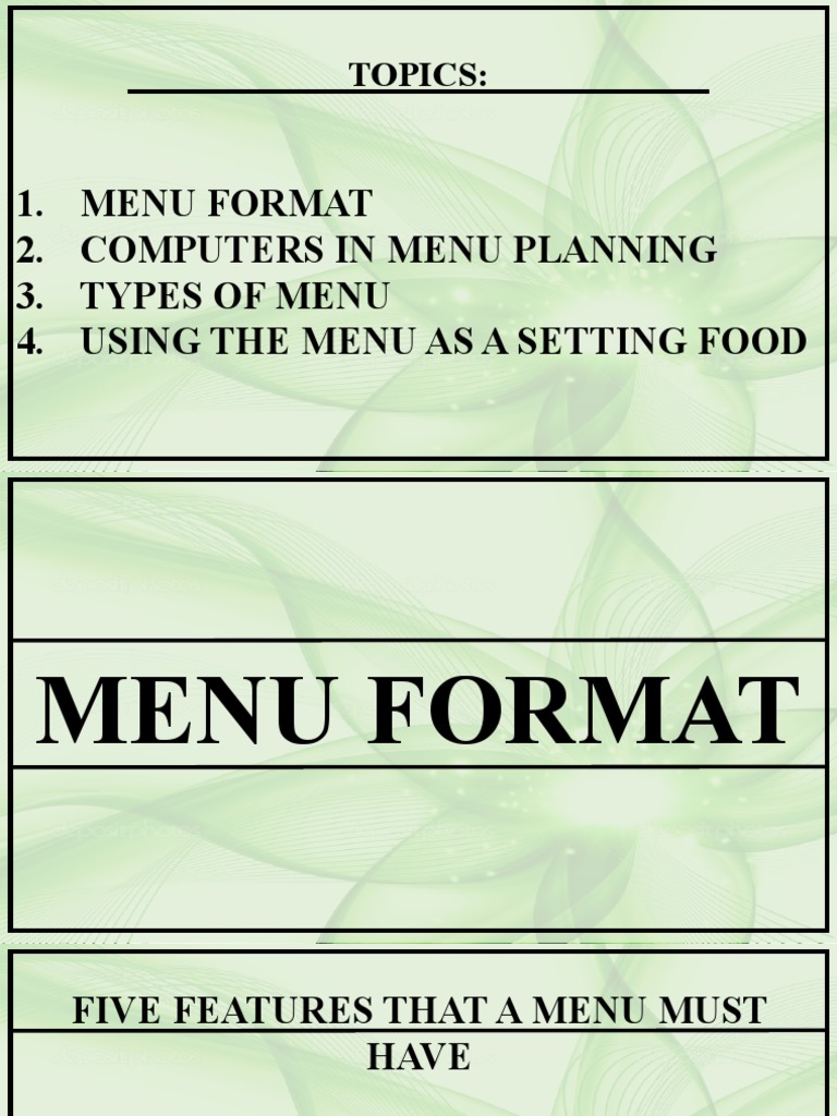 Topics:: 1. Menu Format 2. Computers in Menu Planning 3. Types of Menu ...