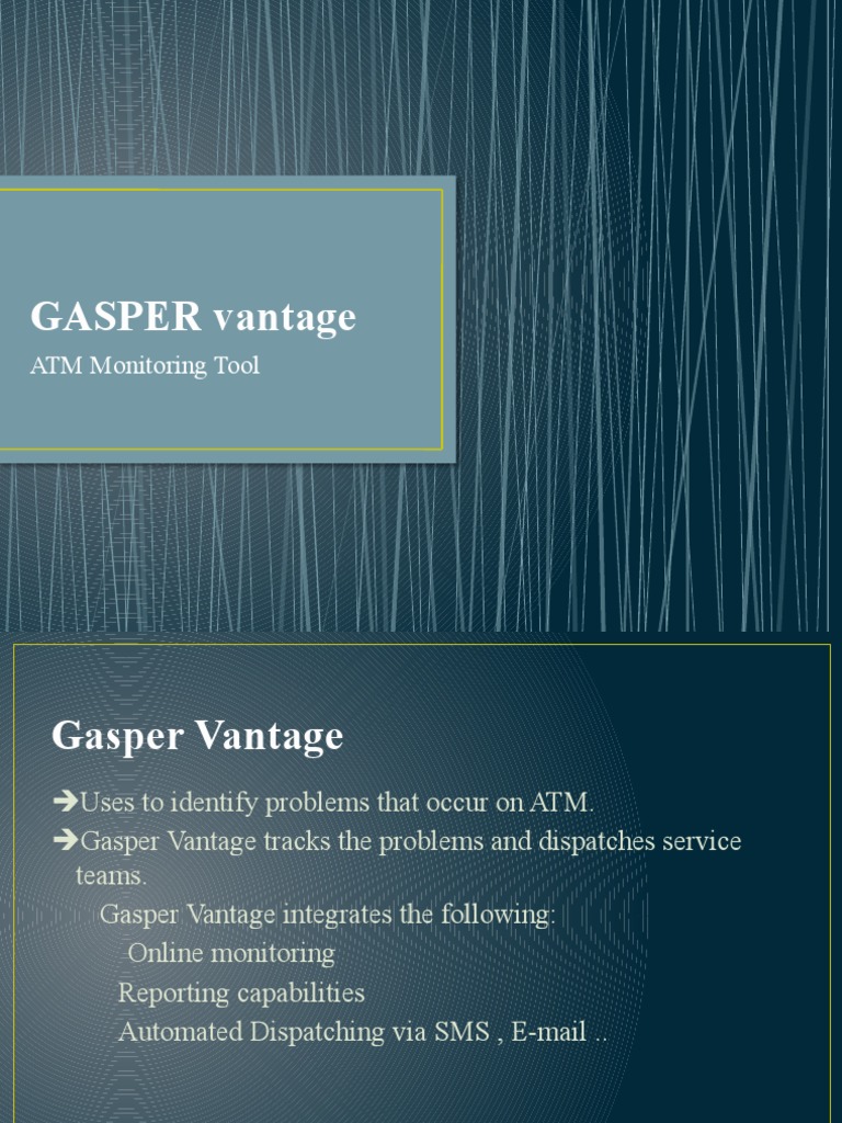 GASPER Vantage: ATM Monitoring Tool | PDF | Automated Teller Machine ...