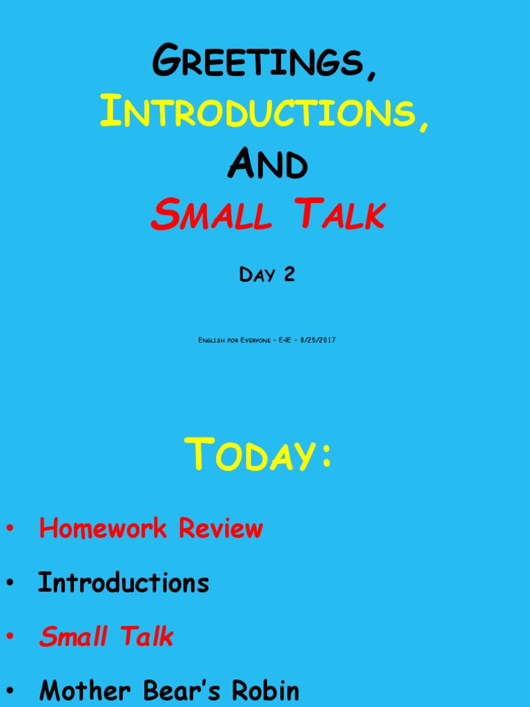 PPT-Greetings, Introductions, Small Talk, Day 2 8-25-2017 | PDF