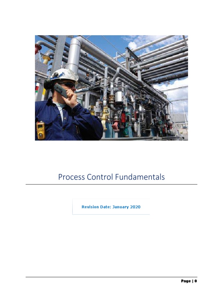 Process Control Fundamentals: Revision Date: January 2020 | PDF | Process Control | Control Theory