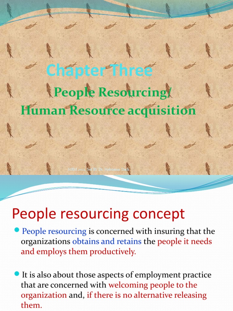 Chapter Three: People Resourcing/ Human Resource Acquisition | Download ...