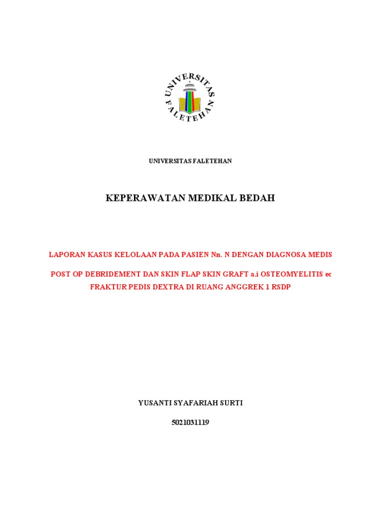 LK KMB (MG 2) Post Debridement +post Skin Plaf Skin Graft (Yusanti) | PDF