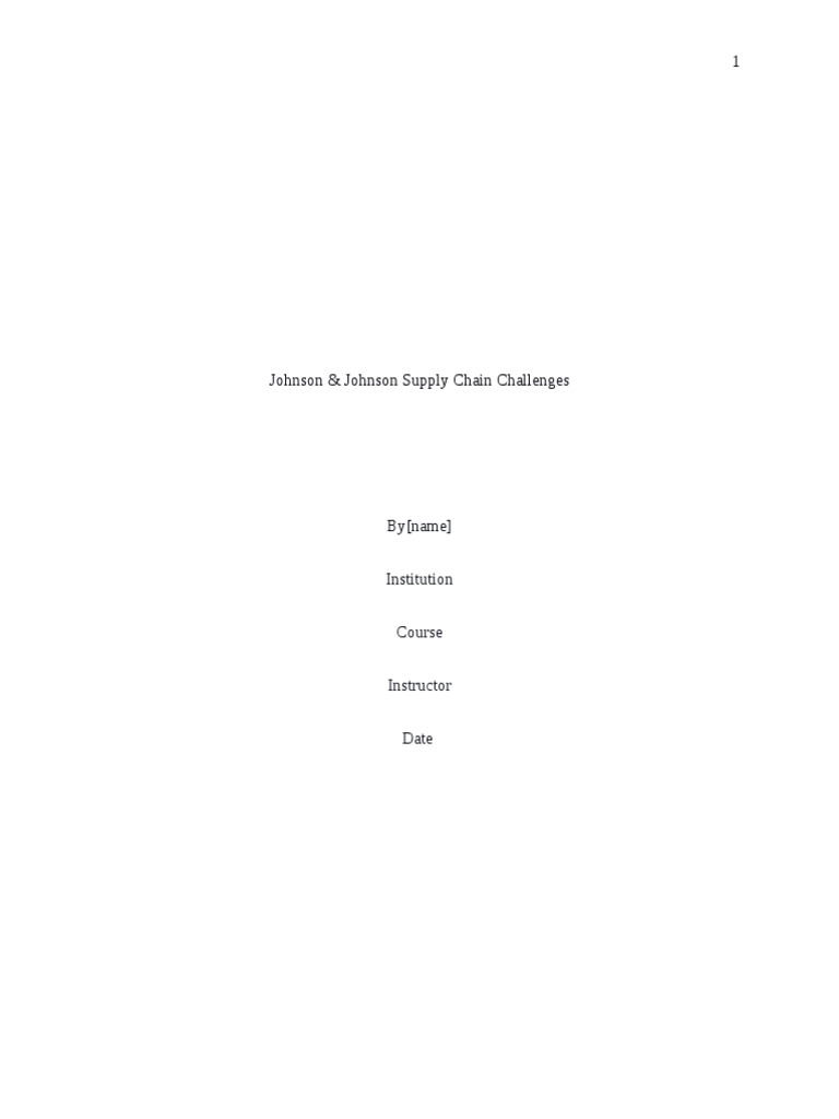 Johnson Johnson Supply Chain Challenges Final | Download Free PDF ...
