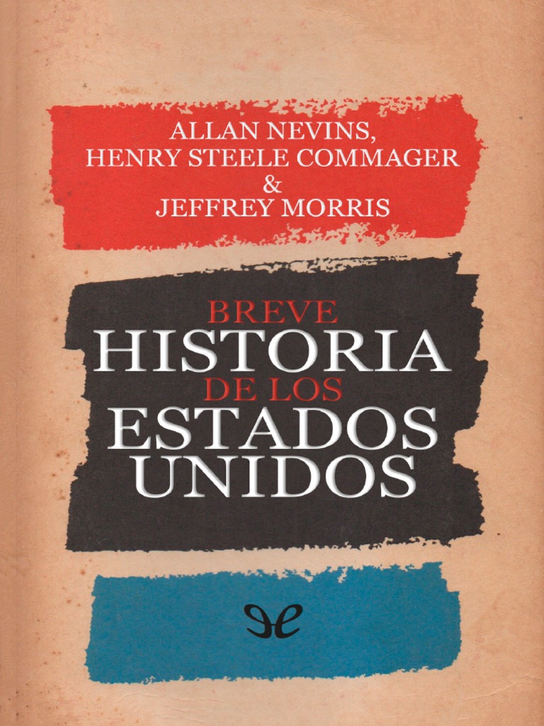 Breve Historia de Los Estados Unidos (AA. VV. (AA. VV.) ) | PDF ...